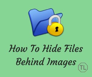 How To Hide Files Behind Images